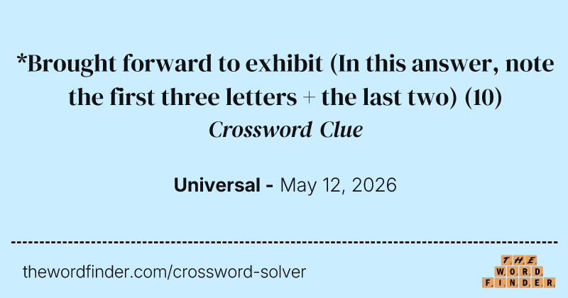 *Brought forward to exhibit (In this answer, note the first three ...