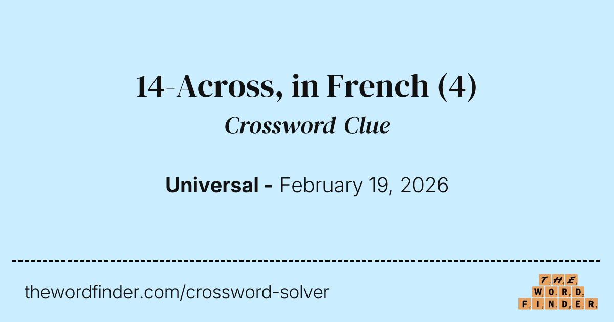 14-Across, in French — Crossword Clue