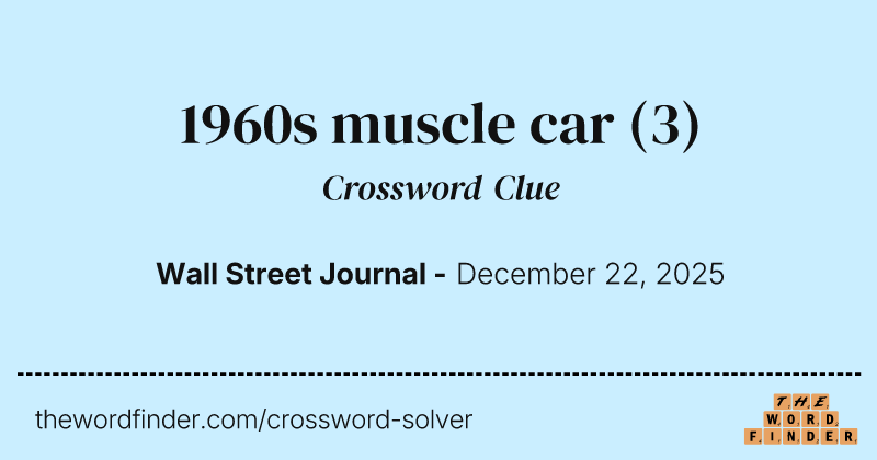1960s muscle car — Crossword Clue