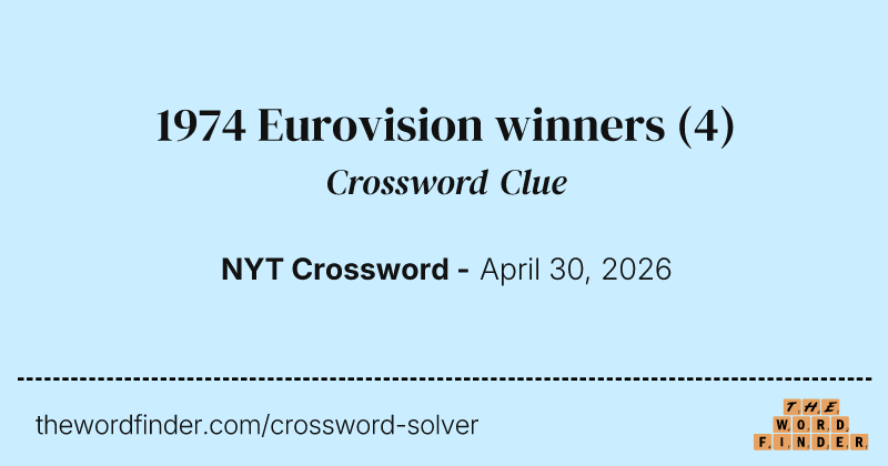 1974 Eurovision winners — Crossword Clue