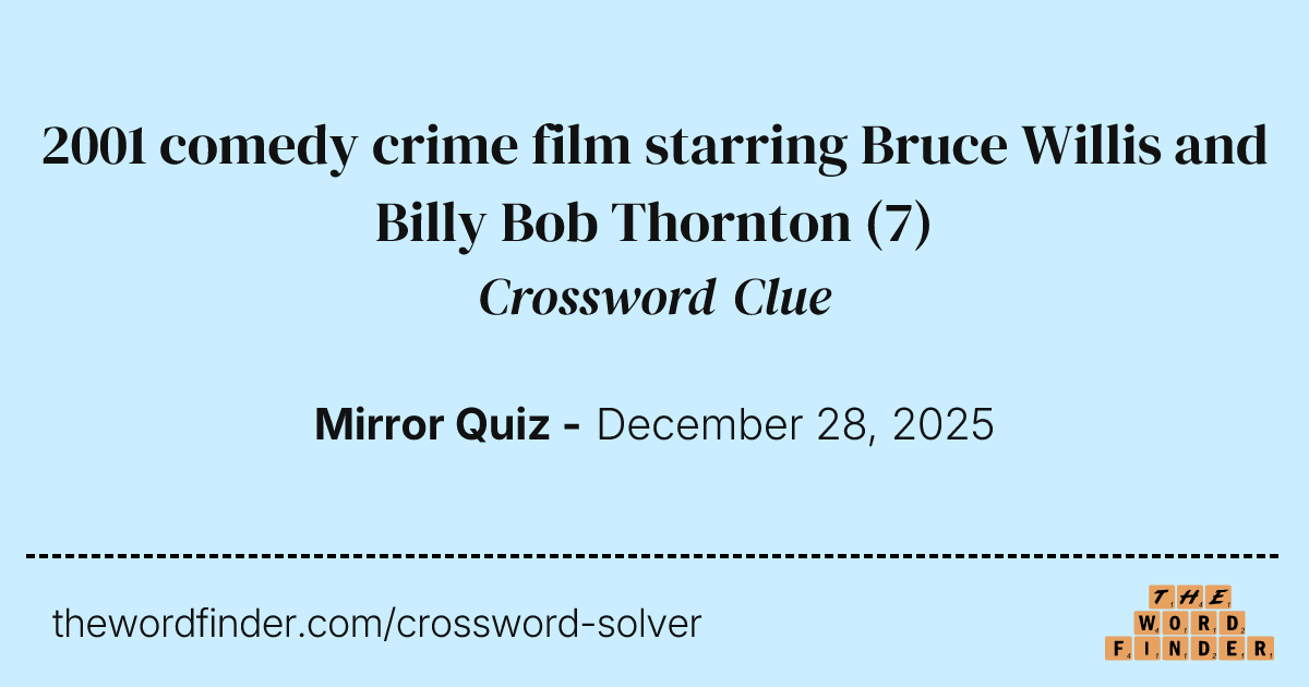 2001 comedy crime film starring Bruce Willis and Billy Bob Thornton ...