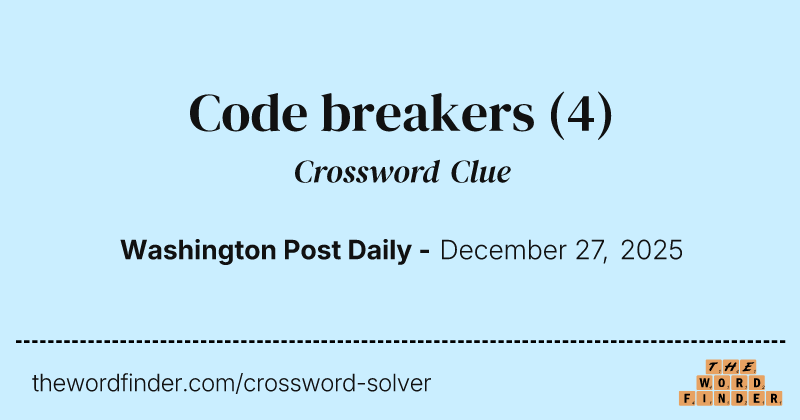 Code breakers — Crossword Clue