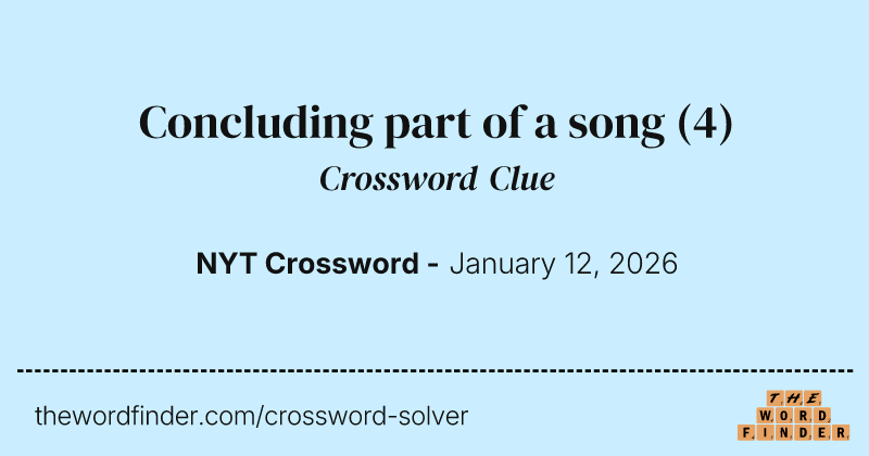 Concluding part of a song — Crossword Clue