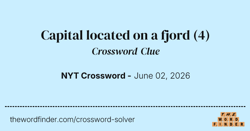 Capital located on a fjord — Crossword Clue
