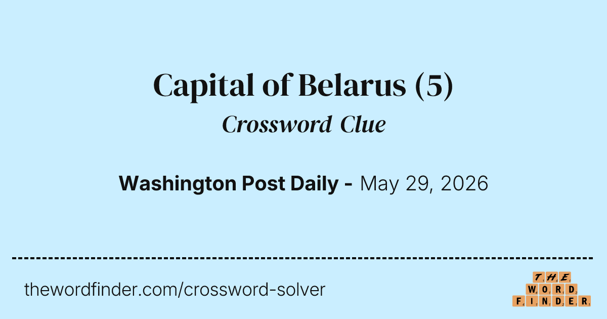 Capital of Belarus — Crossword Clue