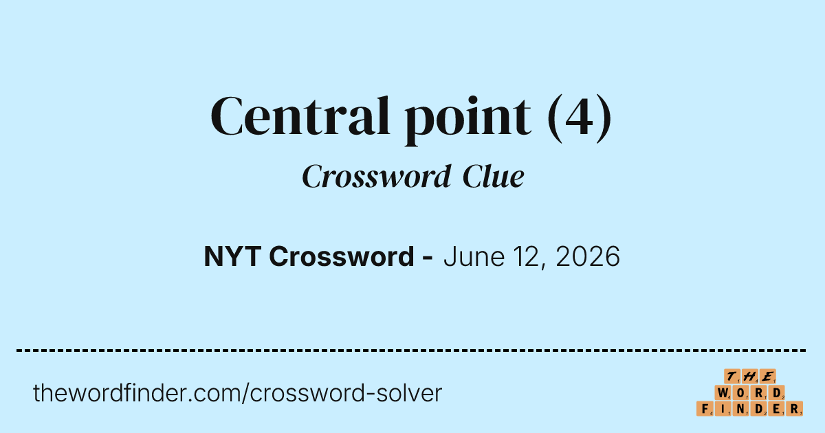 Central point — Crossword Clue
