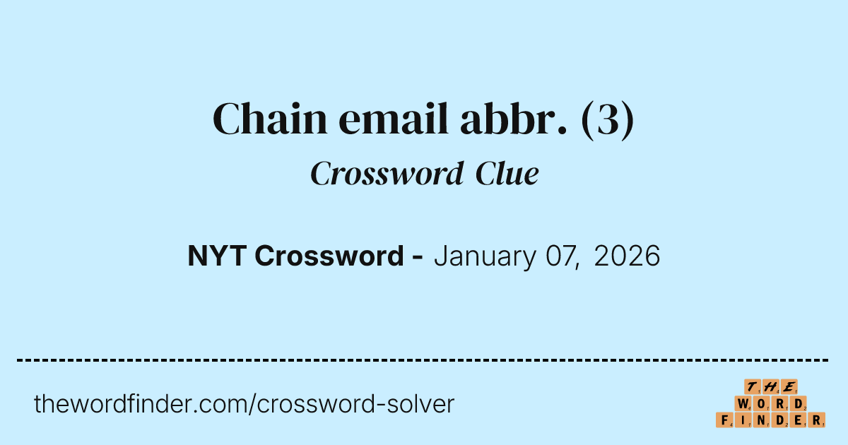 Chain email abbr. — Crossword Clue