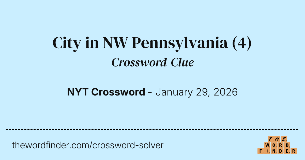 City in NW Pennsylvania — Crossword Clue