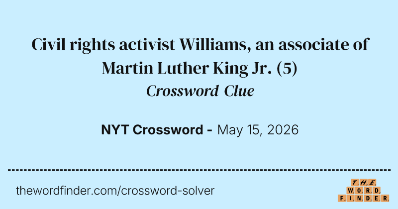 Civil rights activist Williams, an associate of Martin Luther King Jr ...