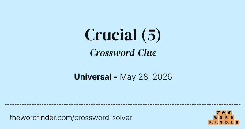 Crucial — Crossword Clue