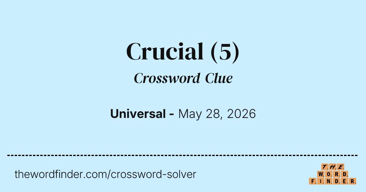 Crucial — Crossword Clue
