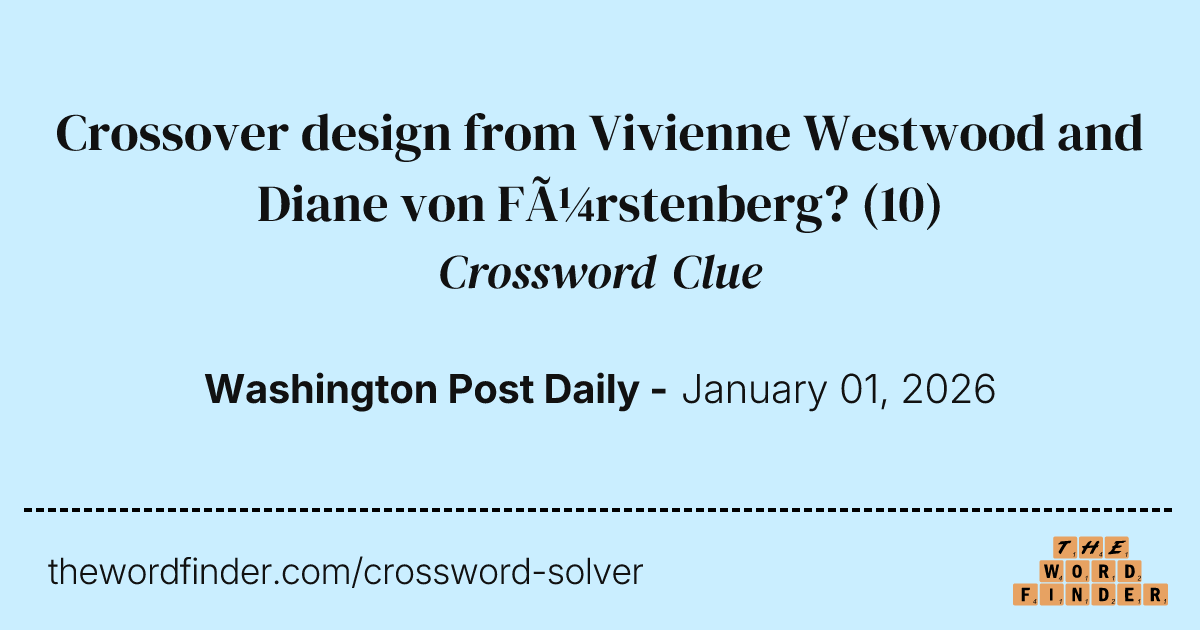 Crossover design from Vivienne Westwood and Diane von Fürstenberg ...