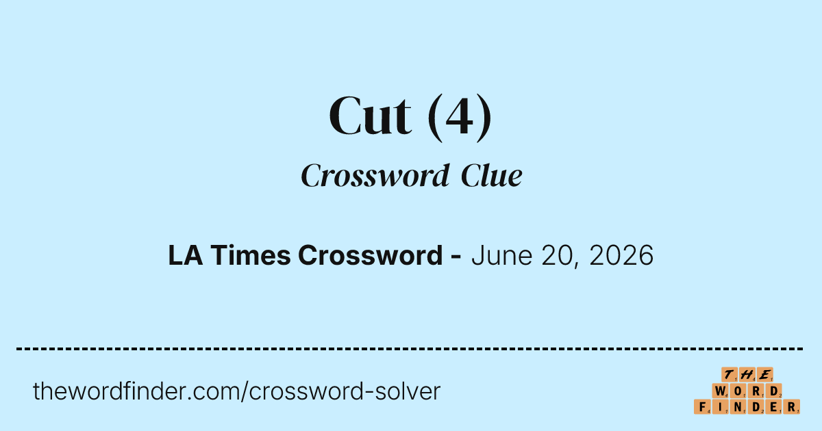 Cut — Crossword Clue