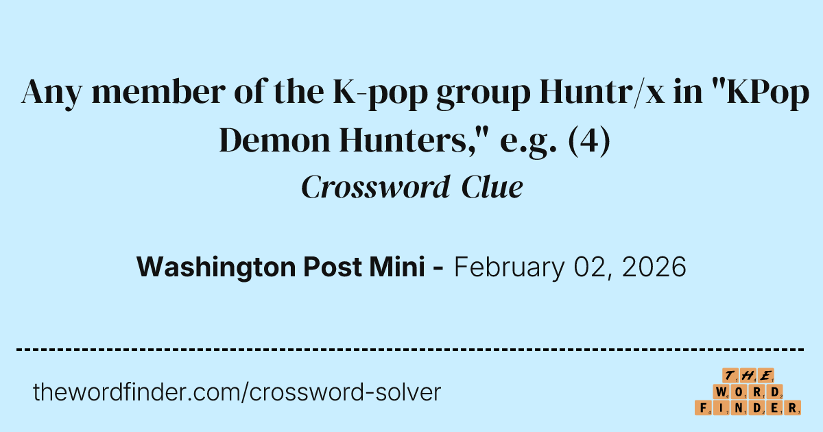 Any member of the K-pop group Huntr/x in "KPop Demon Hunters," e.g ...