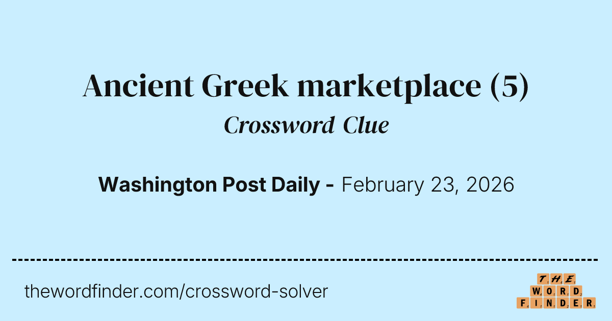 Ancient Greek marketplace — Crossword Clue