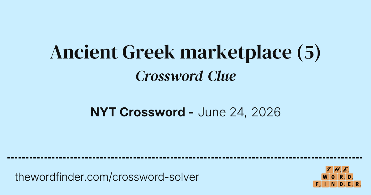 Ancient Greek marketplace — Crossword Clue