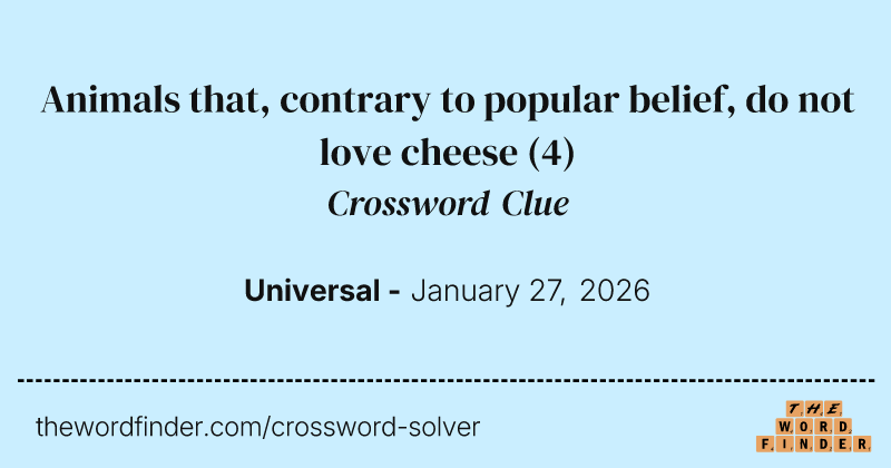 Animals that, contrary to popular belief, do not love cheese ...