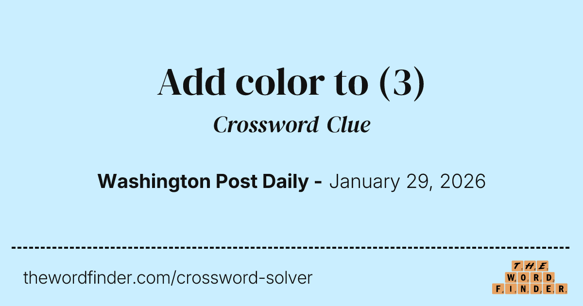 Add color to — Crossword Clue