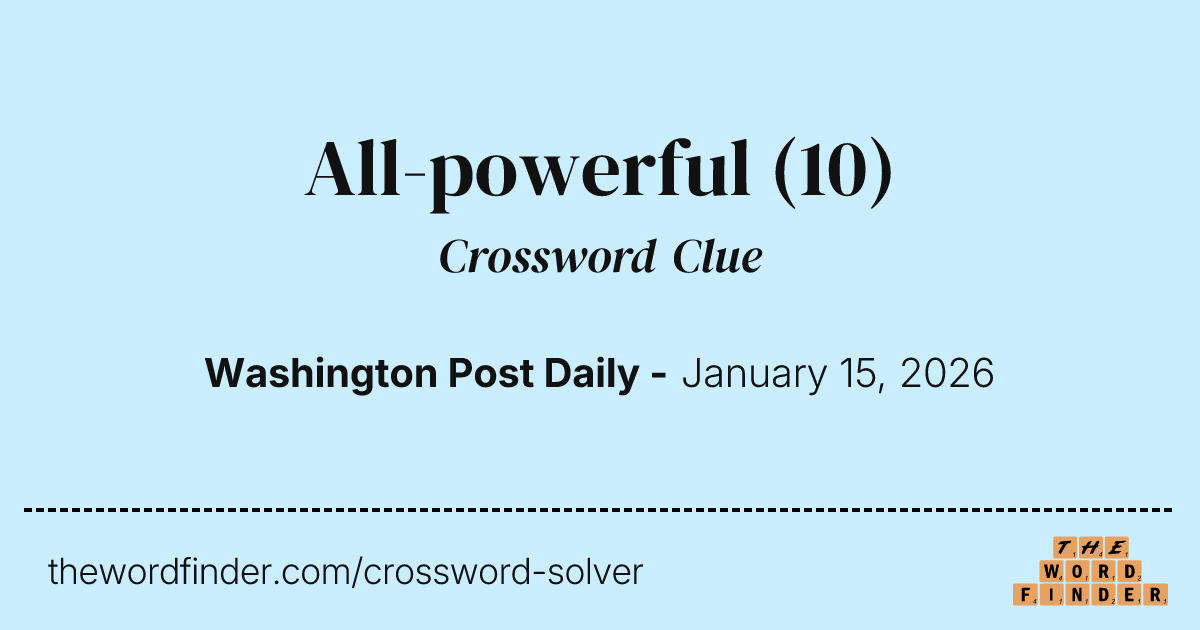 All-powerful — Crossword Clue