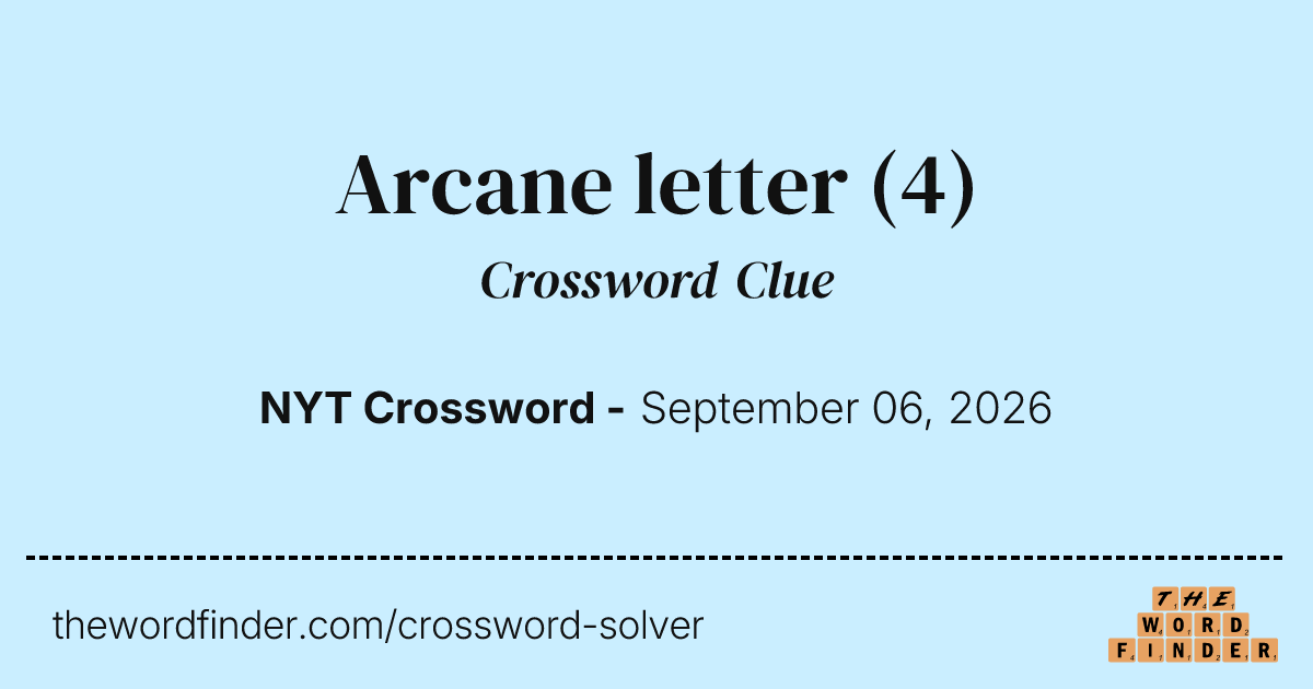 Arcane Letter — Crossword Clue