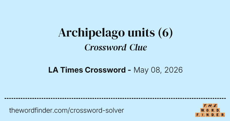 Archipelago units — Crossword Clue