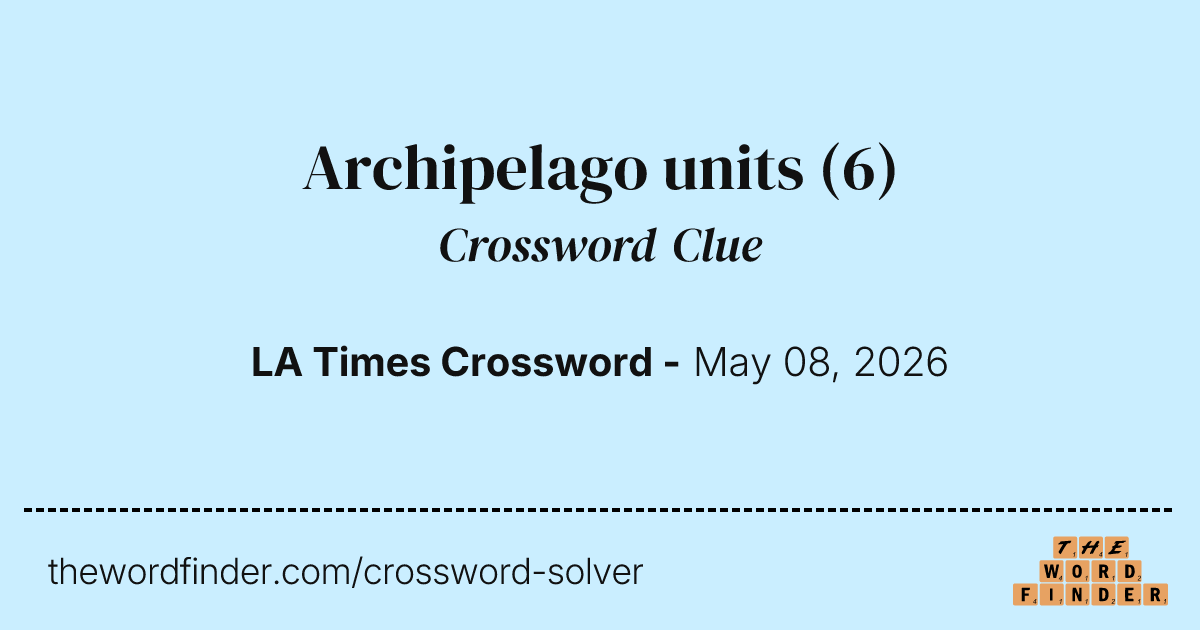 Archipelago units — Crossword Clue
