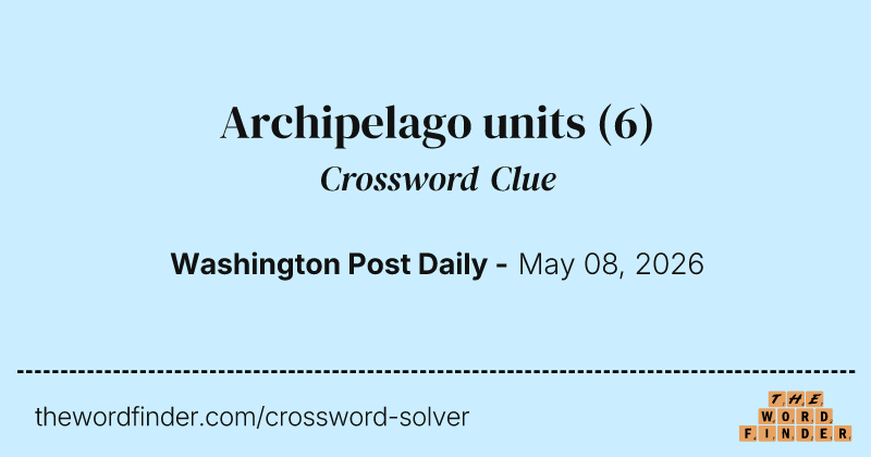 Archipelago units — Crossword Clue
