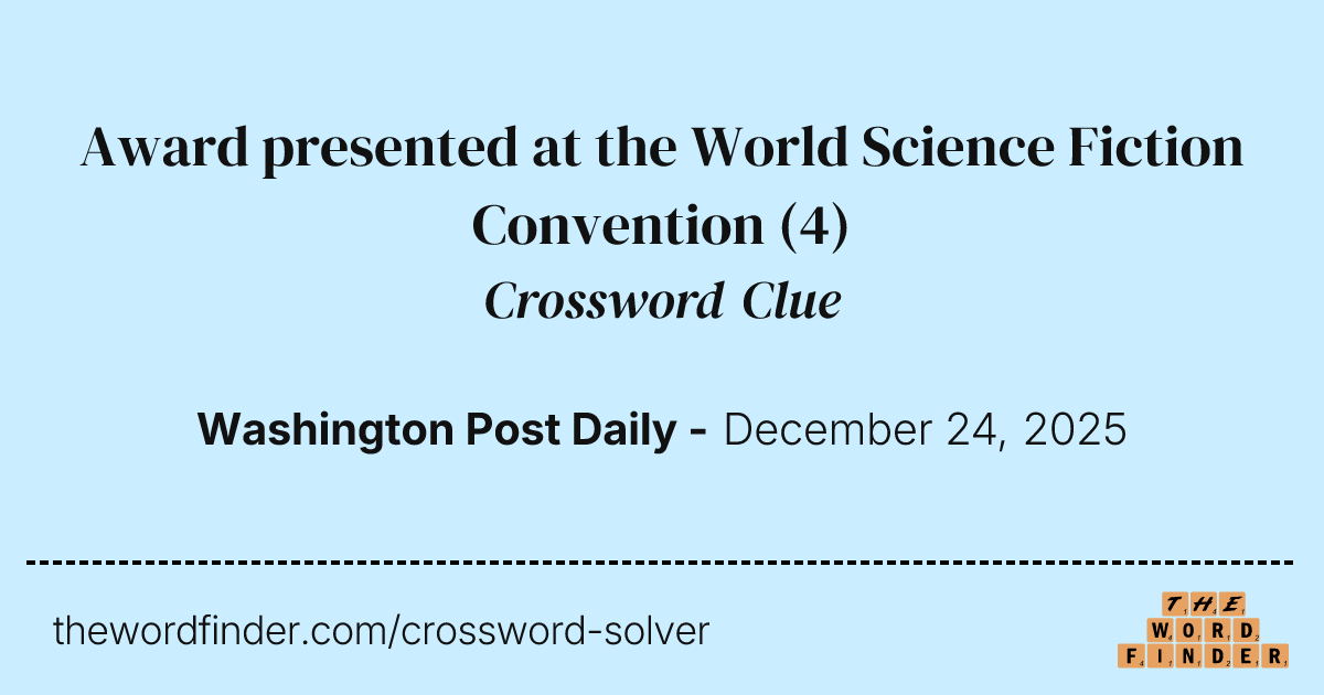 Award presented at the World Science Fiction Convention — Crossword Clue