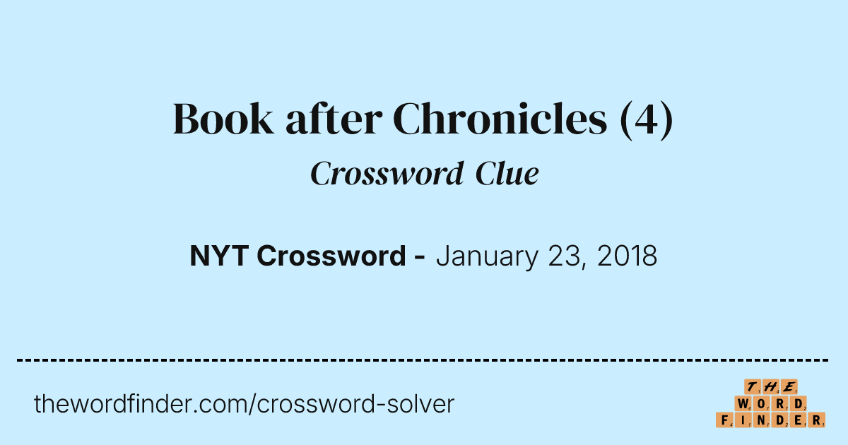 Book after Chronicles — Crossword Clue