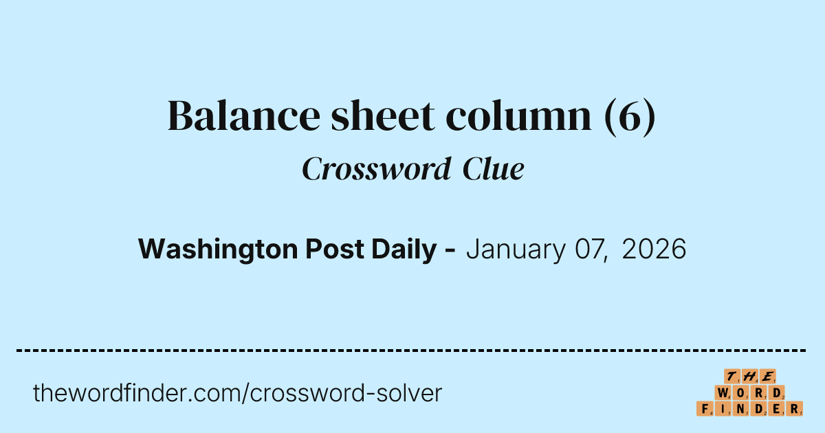 Balance sheet column — Crossword Clue