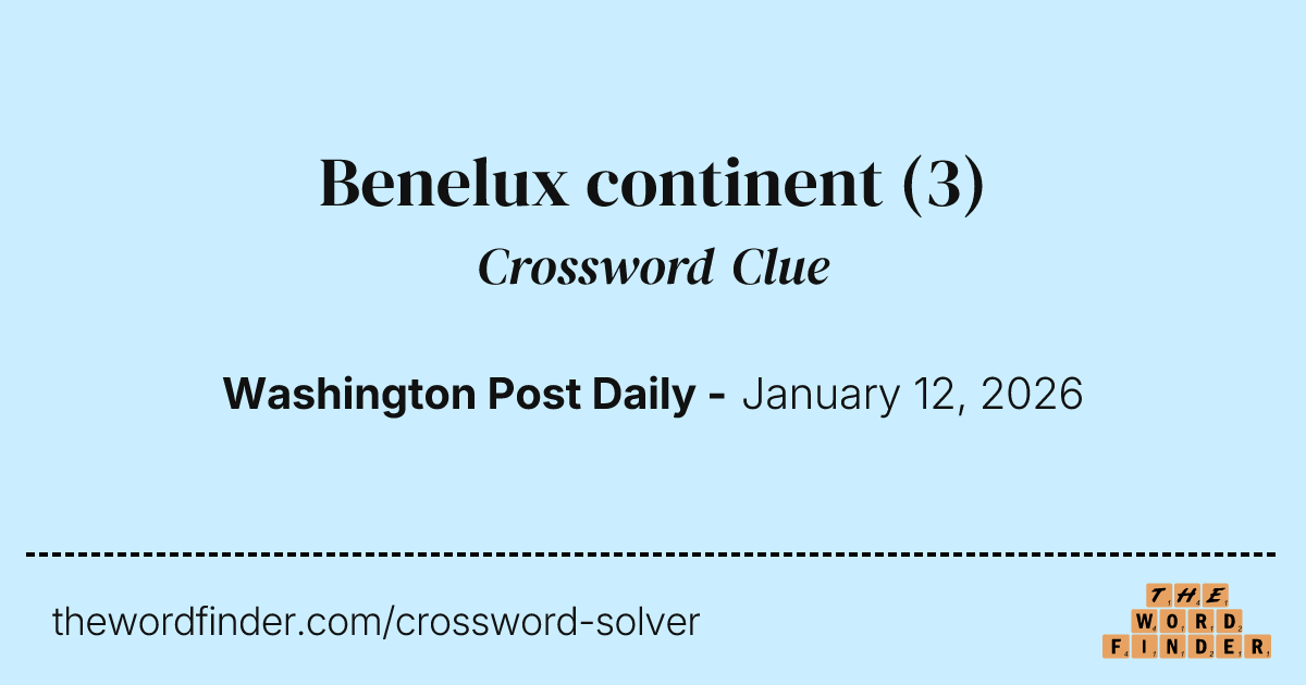 Benelux continent — Crossword Clue