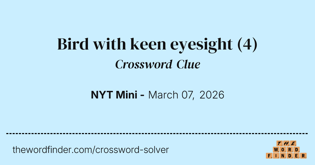 Bird with keen eyesight — Crossword Clue