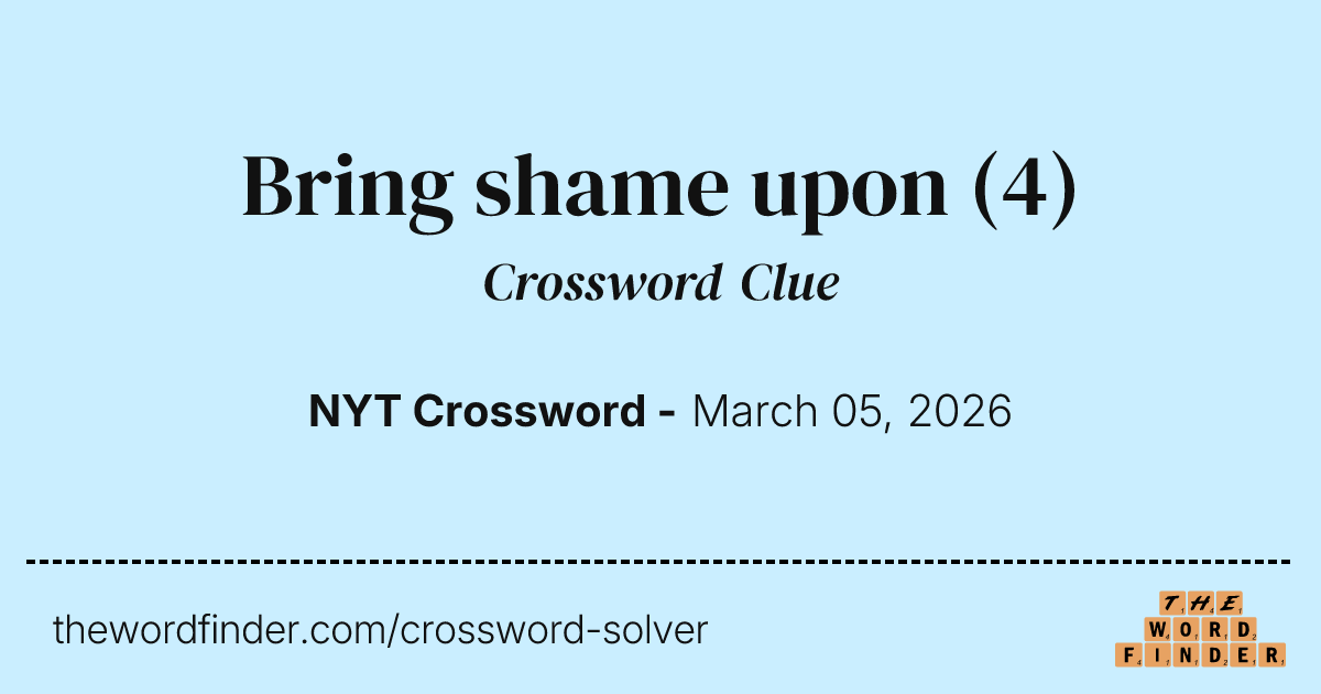 Bring shame upon — Crossword Clue