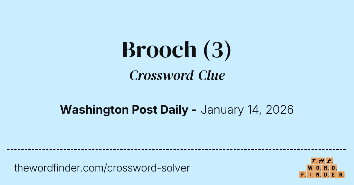 Brooch — Crossword Clue