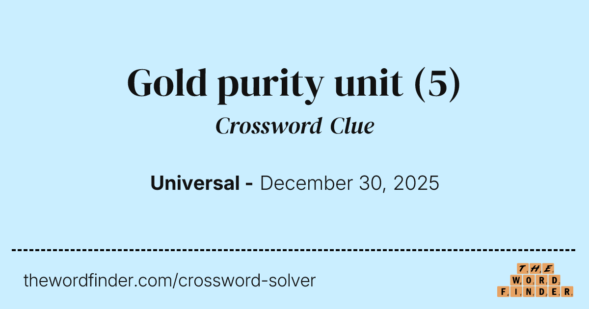 Gold purity unit — Crossword Clue