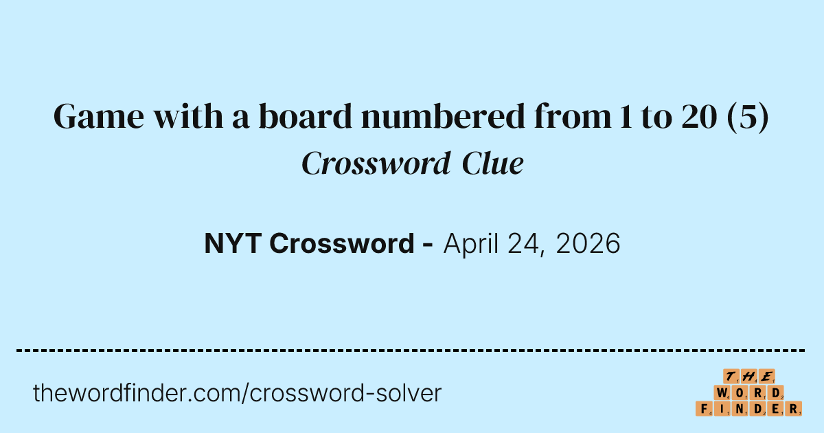 Game with a board numbered from 1 to 20 — Crossword Clue