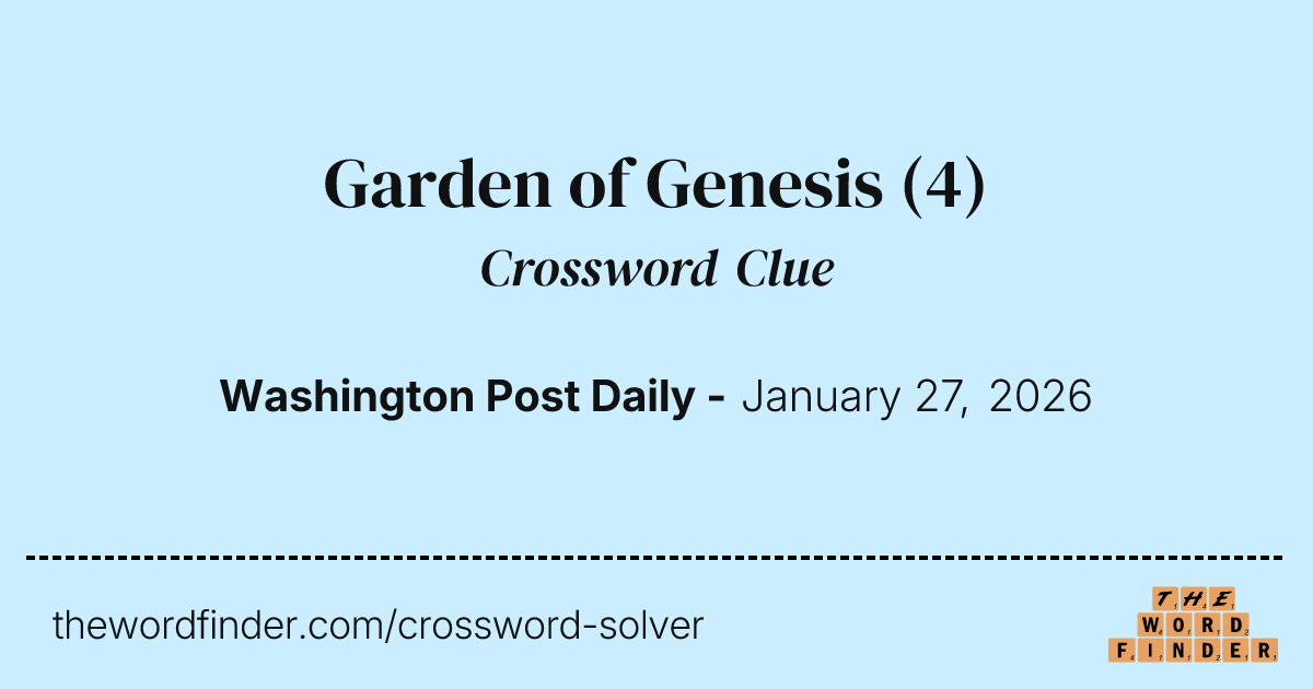 Garden of Genesis — Crossword Clue