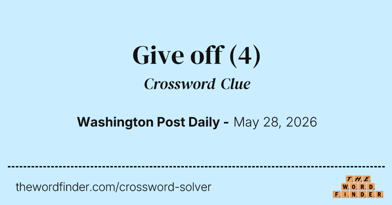 Give off — Crossword Clue
