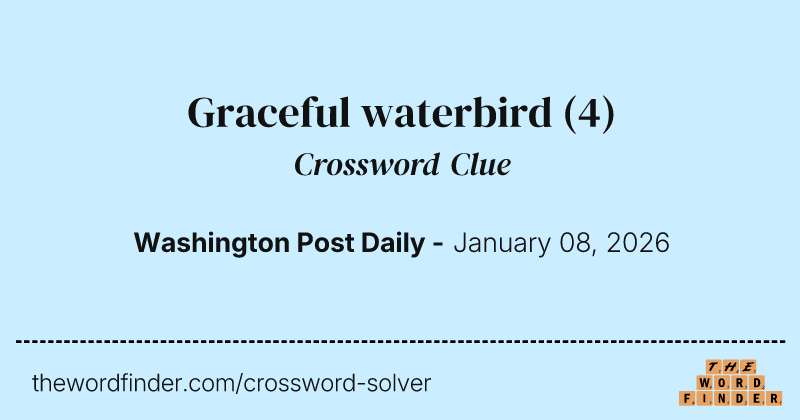 Graceful waterbird — Crossword Clue