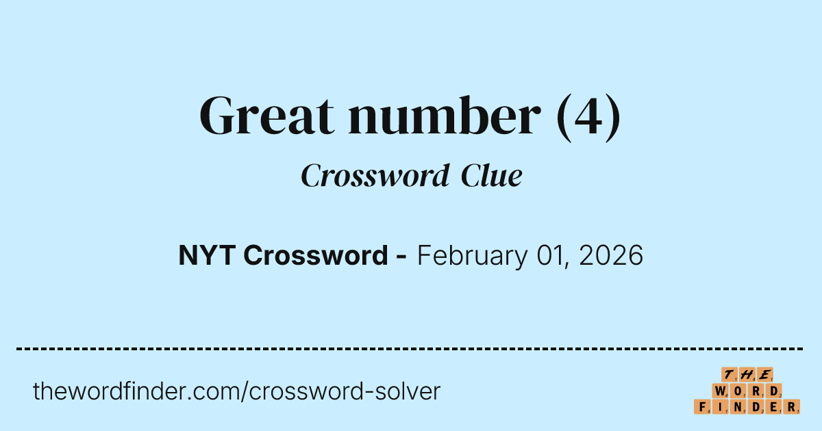 Great number — Crossword Clue