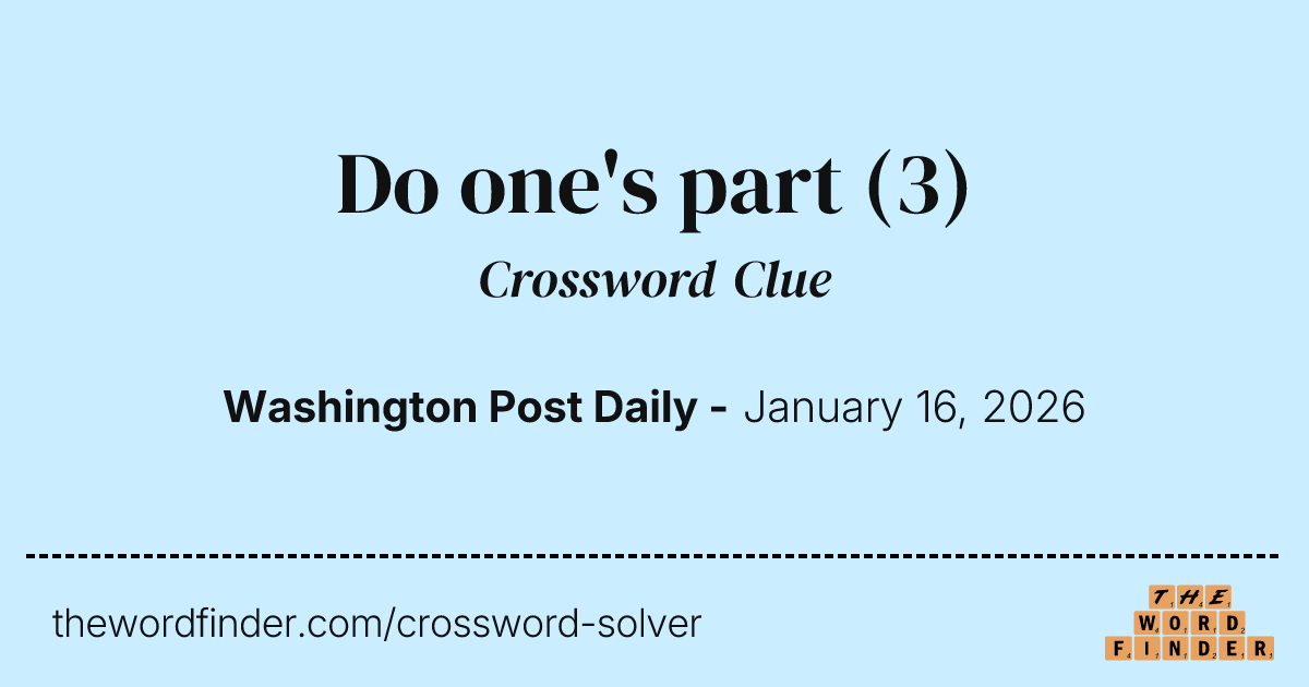 Do one's part — Crossword Clue