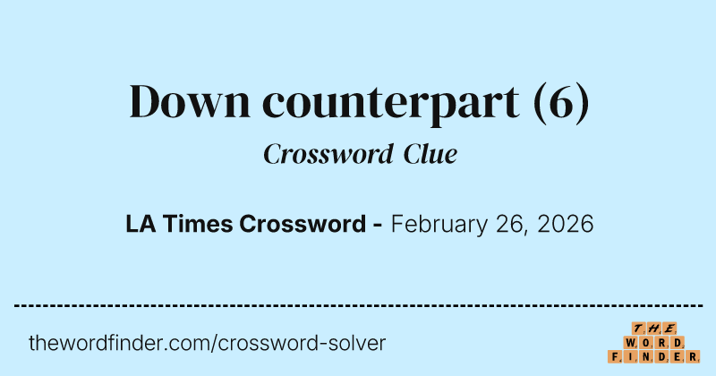 Down counterpart — Crossword Clue