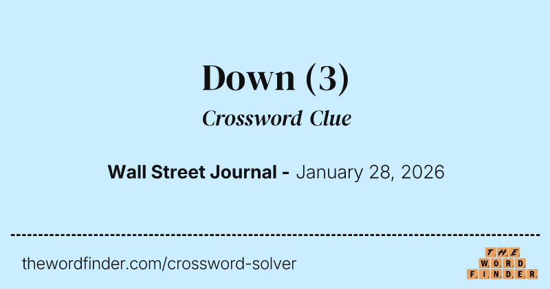 Down — Crossword Clue