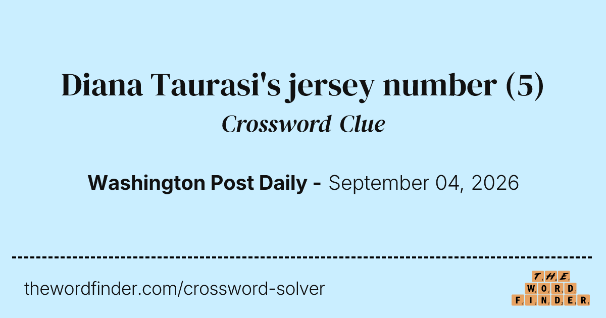 Diana Taurasis Jersey Number — Crossword Clue