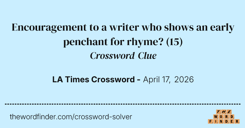 Encouragement to a writer who shows an early penchant for rhyme ...