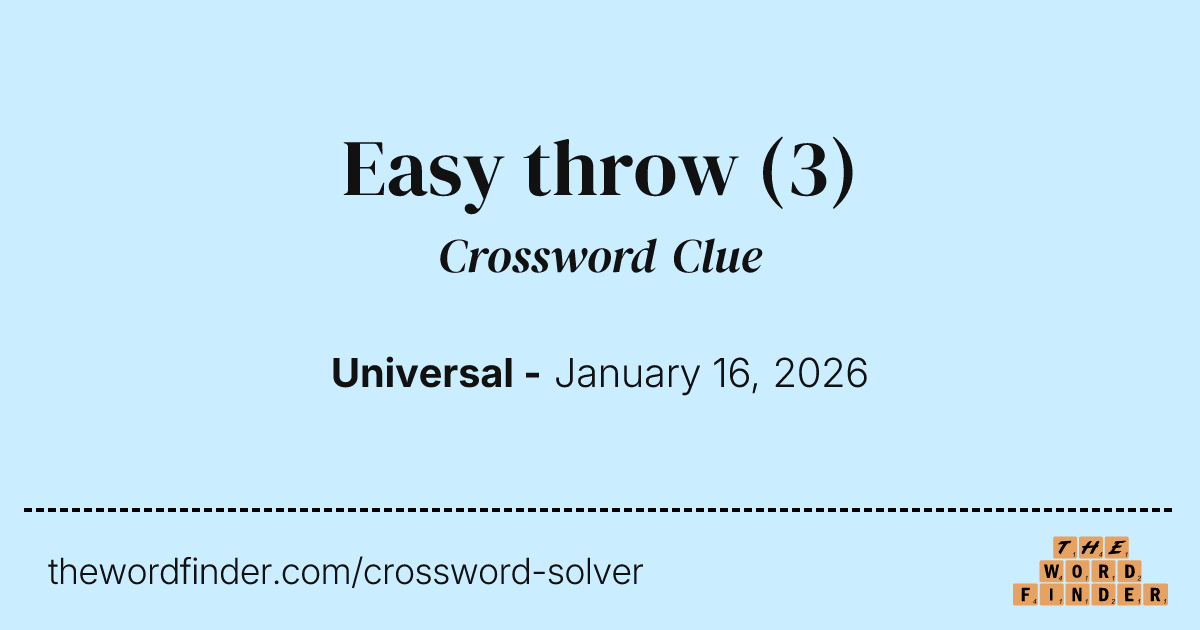 Easy throw — Crossword Clue