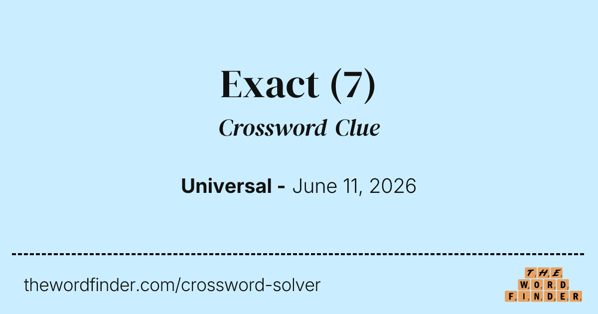 Exact — Crossword Clue