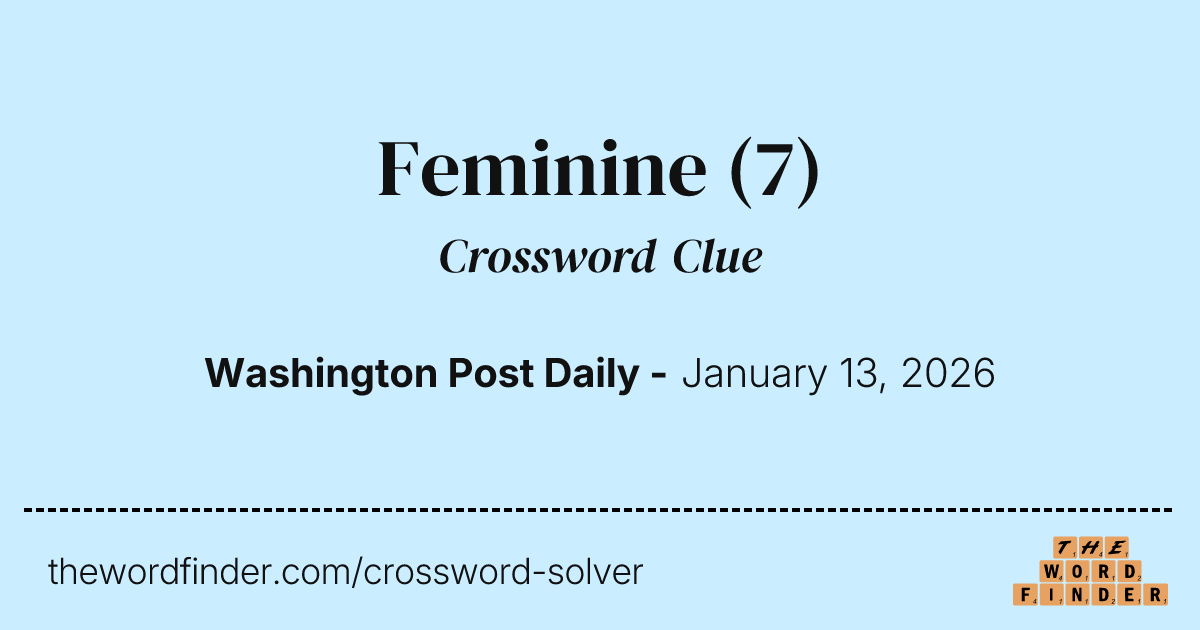 Feminine — Crossword Clue