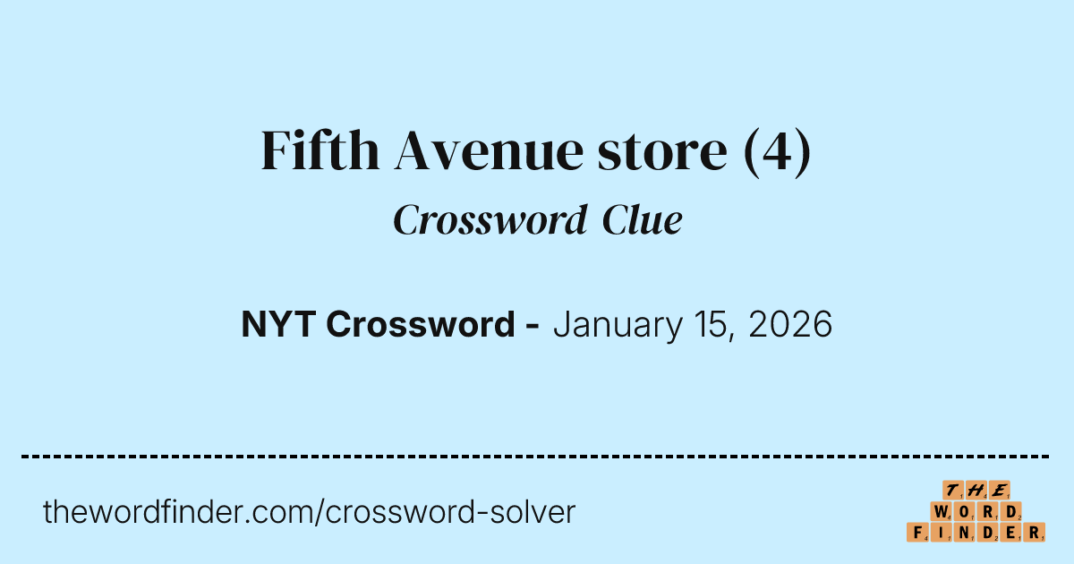 Fifth Avenue store — Crossword Clue