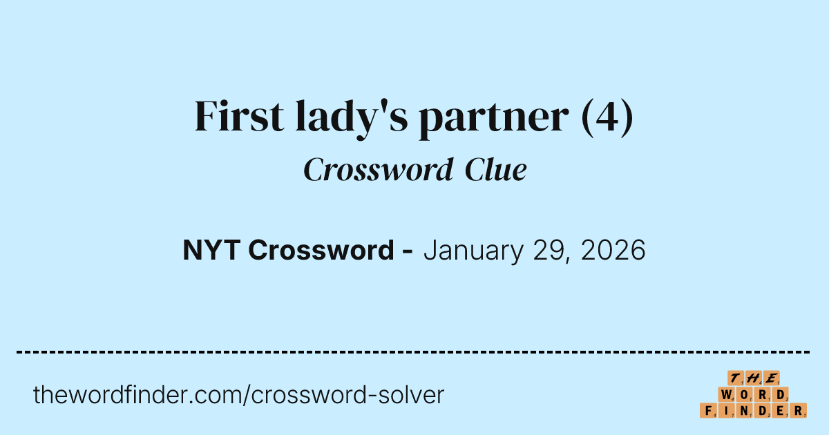 First lady's partner — Crossword Clue